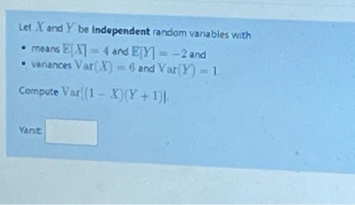 Solved Let X and Y be independent random variables with - | Chegg.com