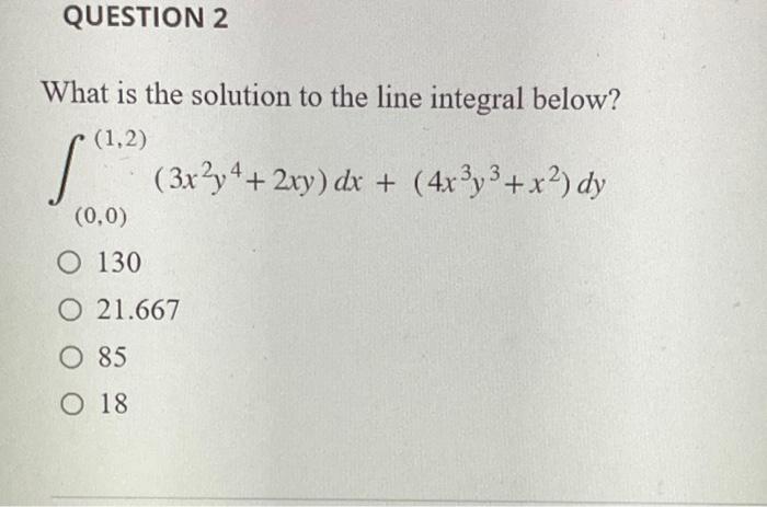 Solved What is the solution to the line integral below? | Chegg.com