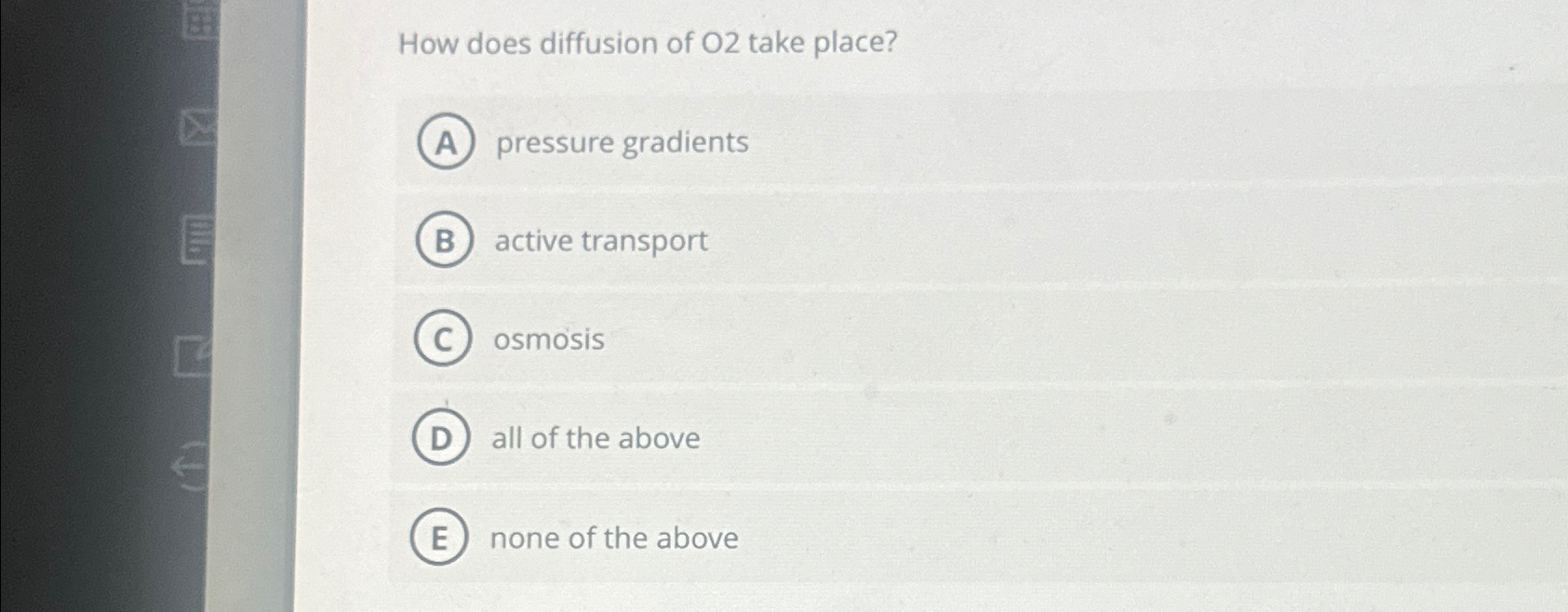 Solved How does diffusion of O2 ﻿take place?pressure | Chegg.com