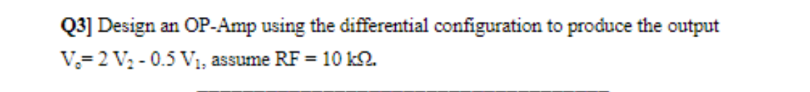 Q3] ﻿Design an OP-Amp using the differential | Chegg.com
