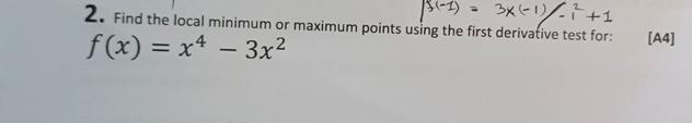 Solved Find the local minimum or maximum points using the | Chegg.com