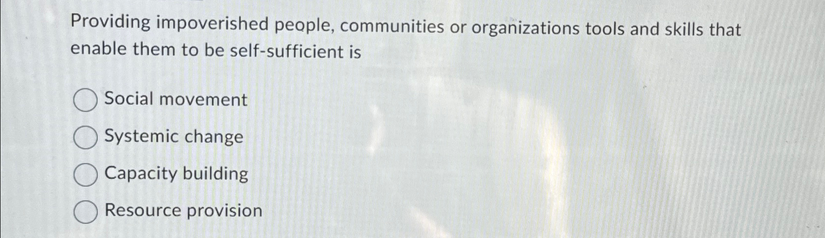 Solved Providing impoverished people, communities or | Chegg.com