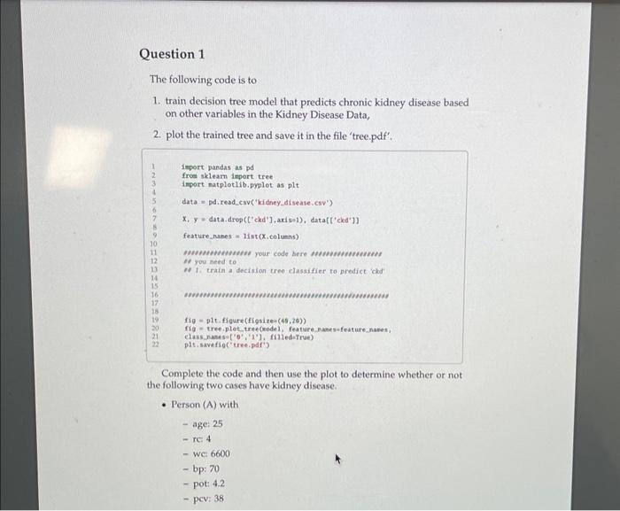 Solved The following code is to 1. train decision tree model | Chegg.com