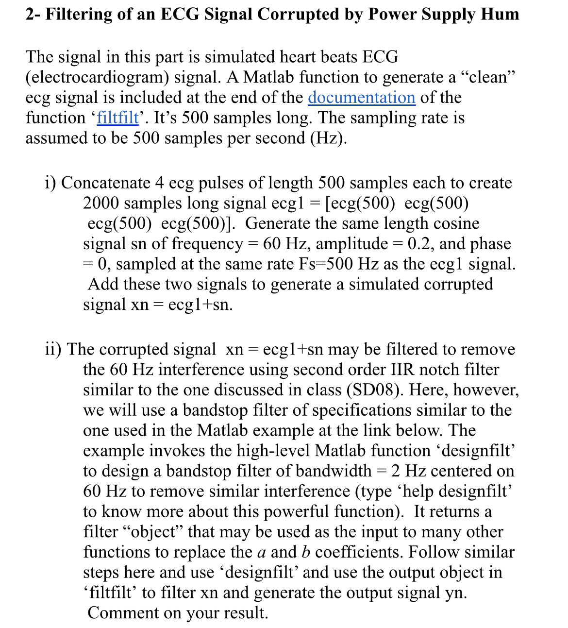 Solved 2- ﻿Filtering of an ECG Signal Corrupted by Power | Chegg.com