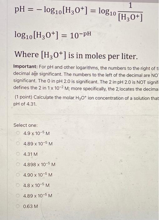 Solved 1 pH = -log10 [H3O+] = log10 [H3O+] log10 [H3O+] = | Chegg.com