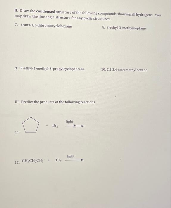 Solved II. Draw the condensed structure of the following | Chegg.com