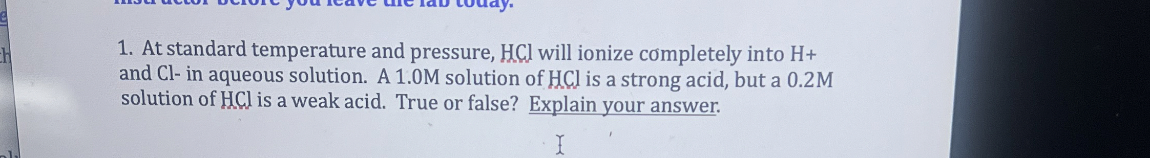 Solved At standard temperature and pressure, HCl will ionize | Chegg.com