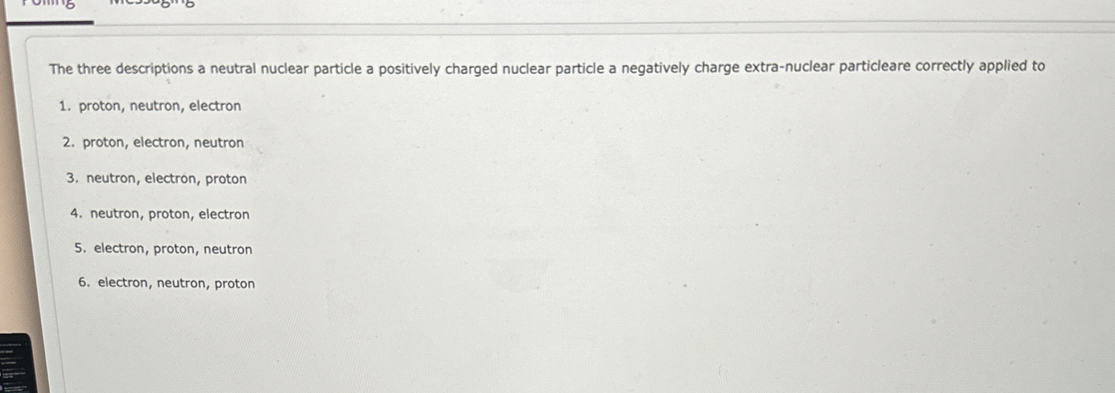Solved The three descriptions a neutral nuclear particle a | Chegg.com