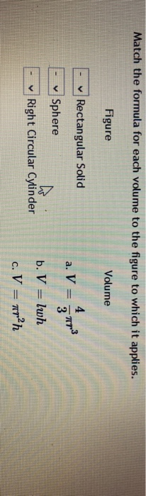 Solved Match the formula for each volume to the figure to | Chegg.com
