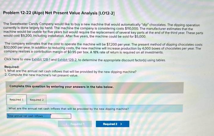 Problem 12-22 (Algo) Net Present Value Analysis | Chegg.com