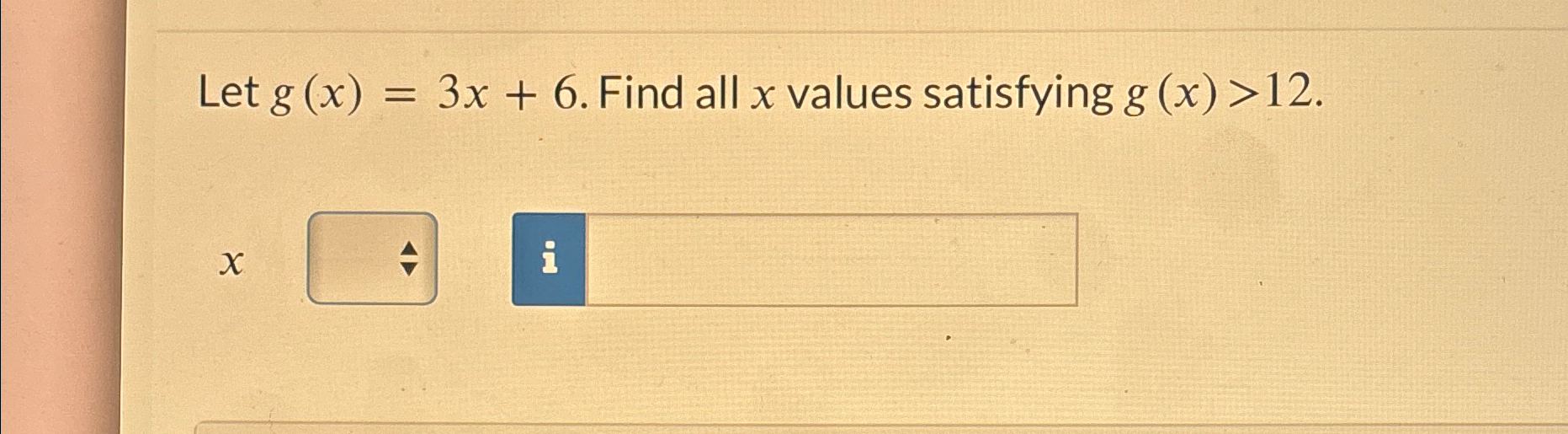 Solved Let g(x)=3x+6. ﻿Find all x ﻿values satisfying | Chegg.com