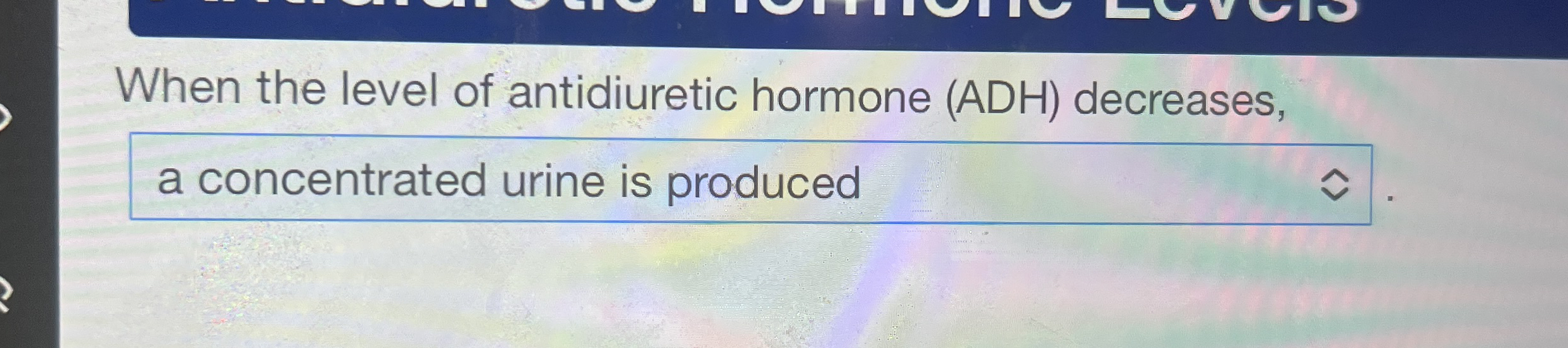Solved When the level of antidiuretic hormone (ADH) | Chegg.com