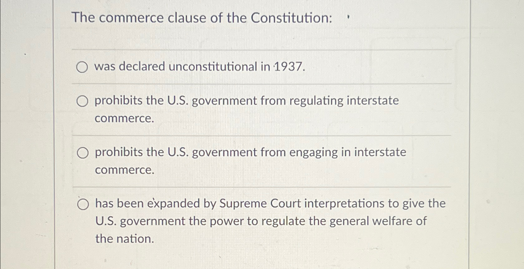 Solved The commerce clause of the Constitution:was declared | Chegg.com