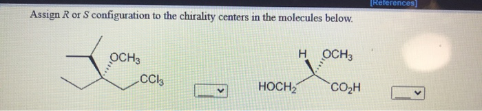 Solved [References) Assign R or S configuration to the | Chegg.com