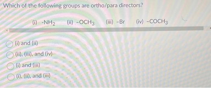 Solved Which of the following groups are ortho/para | Chegg.com