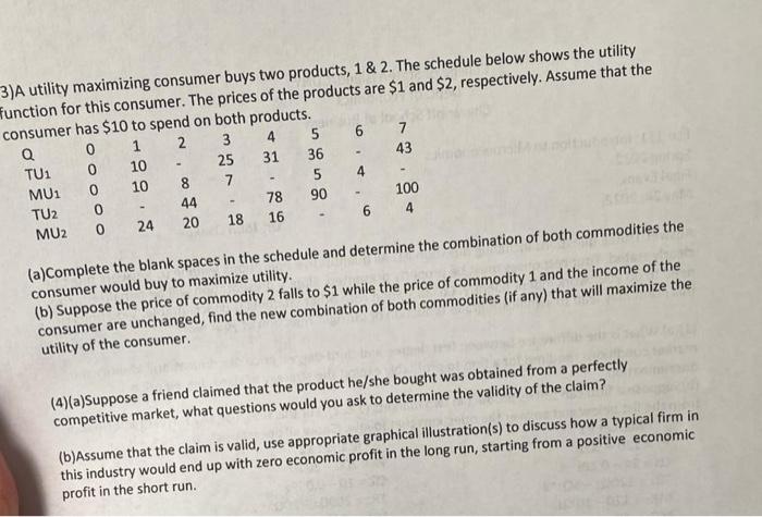 Solved 3)A utility maximizing consumer buys two products, 1 | Chegg.com