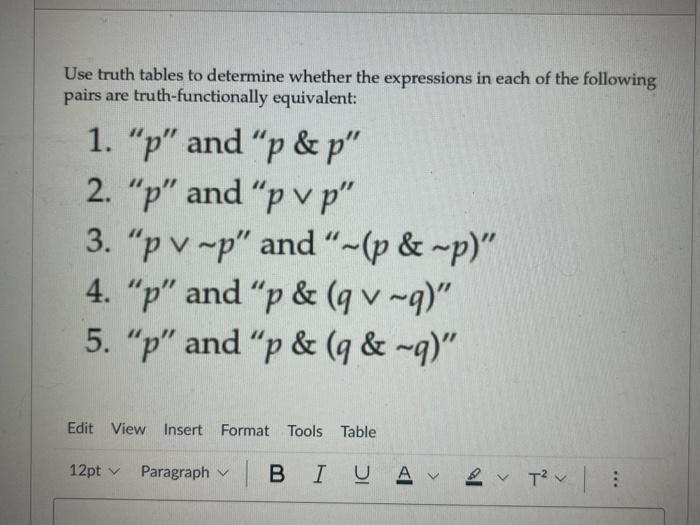 Use Truth Tables To Determine Whether The Expressions
