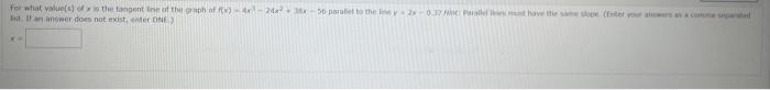 Solved For what value(s) of x is the tangent line of the | Chegg.com