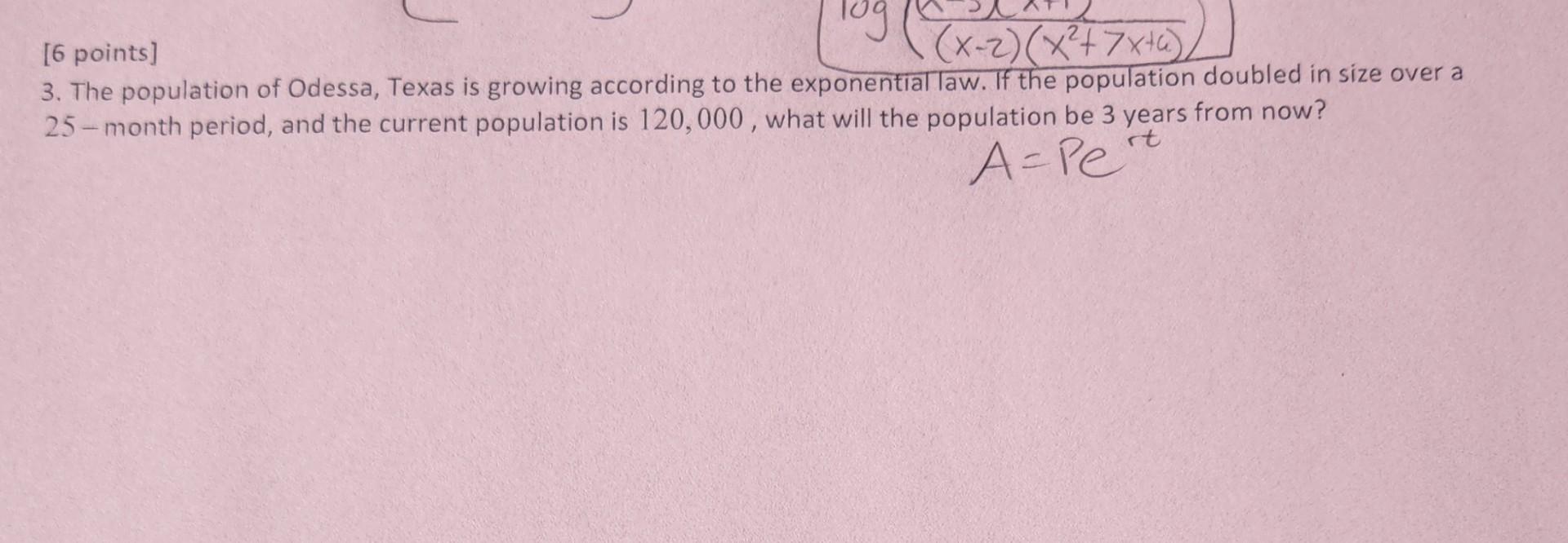 Solved 3. The population of Odessa, Texas is growing | Chegg.com