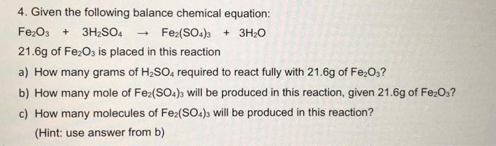 Solved + 4. Given the following balance chemical equation: | Chegg.com