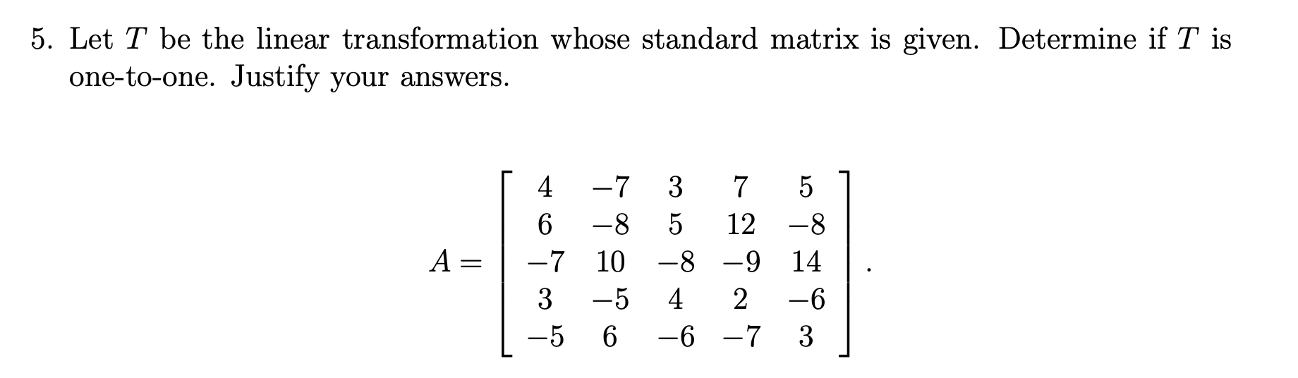 Solved Let T be The Linear Transformation Whose Standard