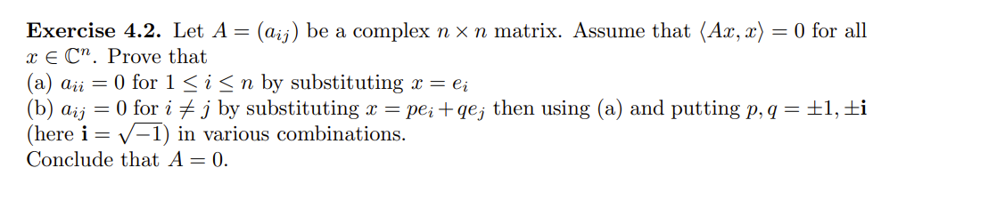 Solved xercise 4.2. ﻿Let A = (aij ) ﻿be a complex n \times | Chegg.com
