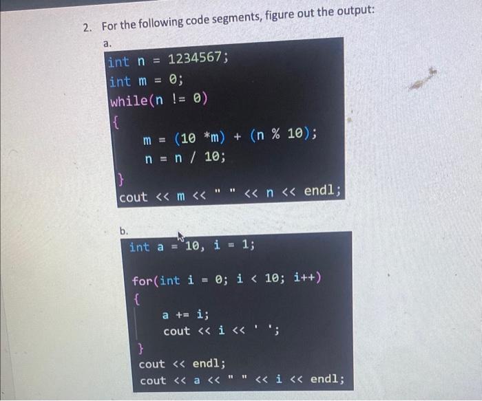 Solved int n=1234567 int m=0; while (nn=0) \{ | Chegg.com