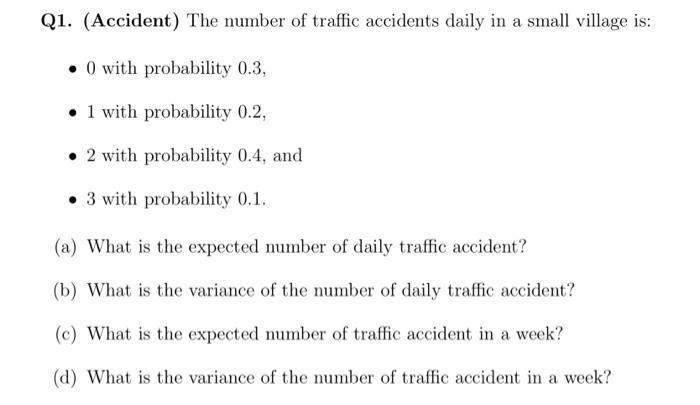 Solved Q1. (Accident) The number of traffic accidents daily | Chegg.com