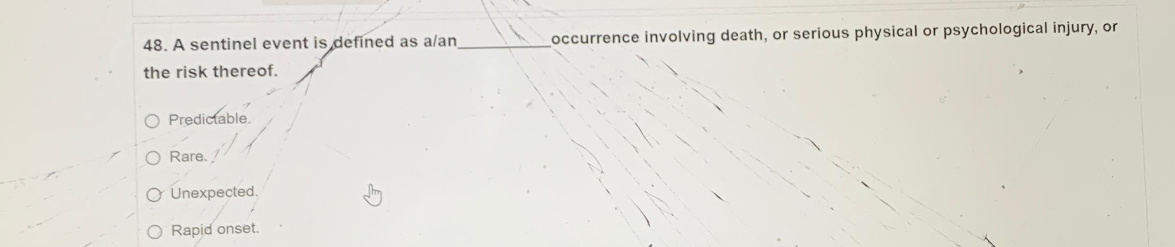 Solved A sentinel event is defined as a/an occurrence | Chegg.com