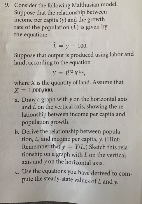 Solved 9. Consider the following Malthusian model. Suppose | Chegg.com