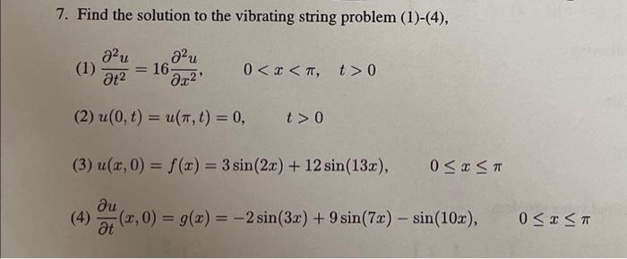 Solved 7 Find The Solution To The Vibrating String Problem 