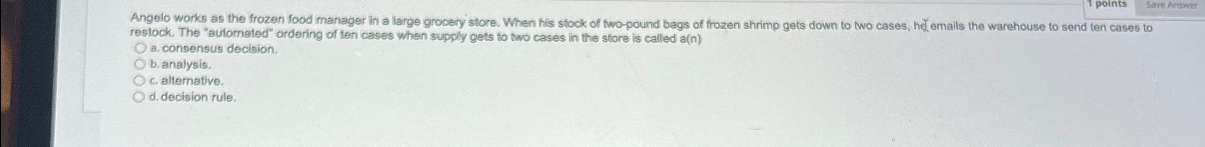 Solved Angelo works as the frozen food manager in a large | Chegg.com