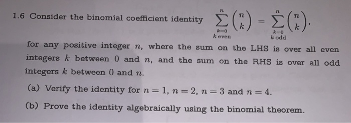 Solved TE 1.6 Consider the binomial coefficient identity È | Chegg.com