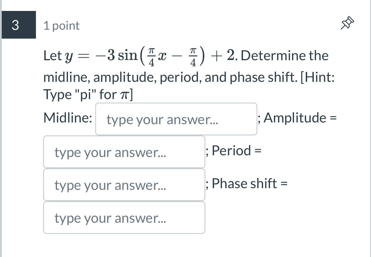 Solved 31 ﻿pointLet y=-3sin(π4x-π4)+2. ﻿Determine the | Chegg.com