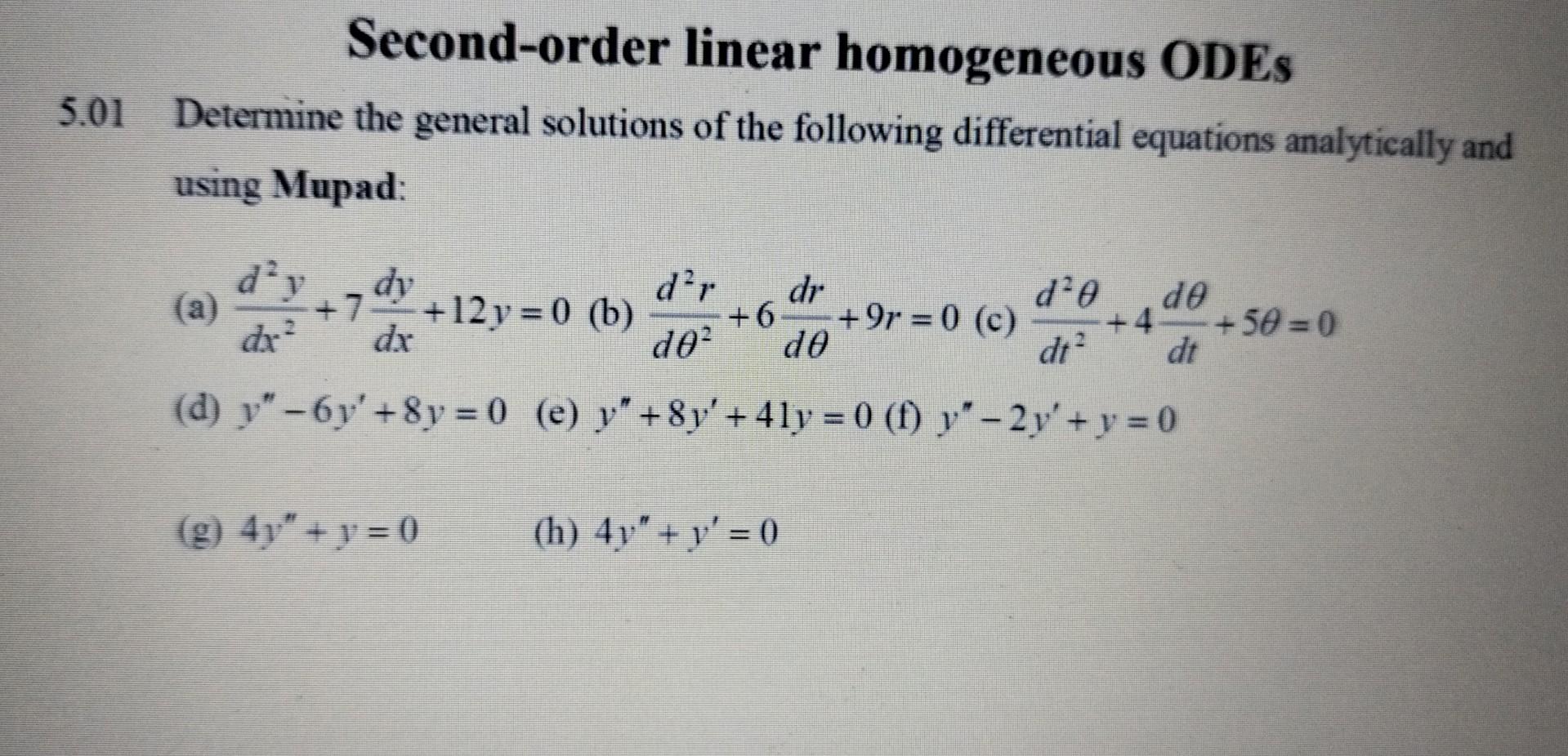 Solved Second Order Linear Homogeneous Odes Determine The