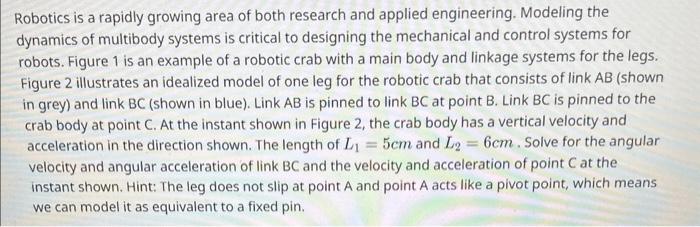 Solved Robotics is a rapidly growing area of both research | Chegg.com