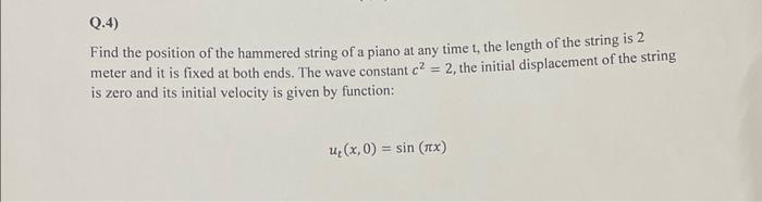 Solved Q.4) Find the position of the hammered string of a | Chegg.com