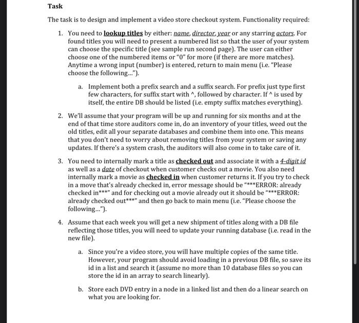 Solved Task The task is to design and implement a video | Chegg.com
