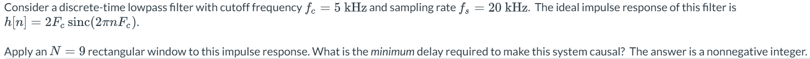 Solved Consider a discrete-time lowpass filter with cutoff | Chegg.com