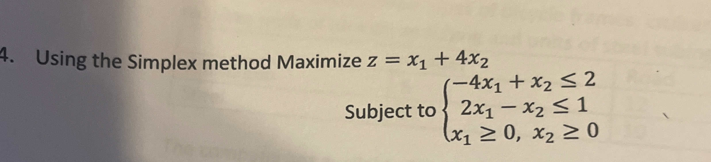 Using the Simplex method Maximize z=x1+4x2Subject to | Chegg.com