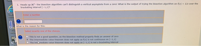 1. Heads up the bisection algorithm can't distinguish | Chegg.com 1. Heads up the bisection algorithm can't distinguish | Chegg.com