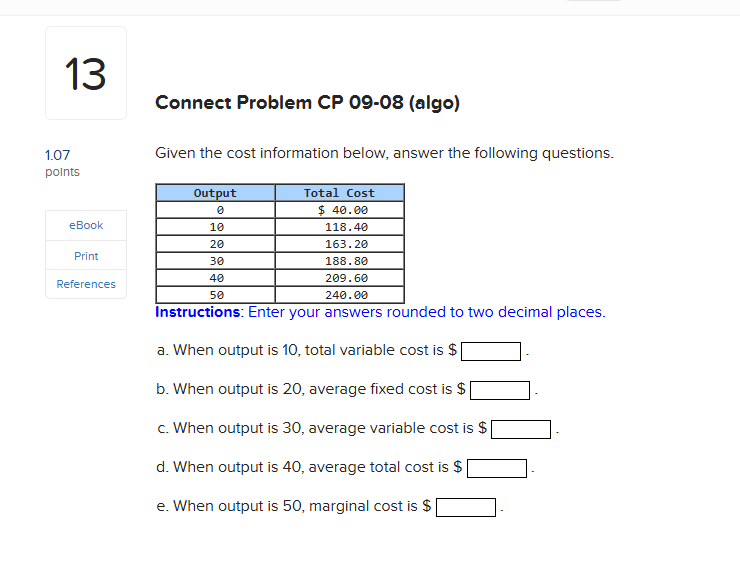 Solved Connect Problem CP 09-08 (algo)1.07 Given the cost | Chegg.com Solved Connect Problem CP 09-08 (algo)1.07 Given the cost | Chegg.com