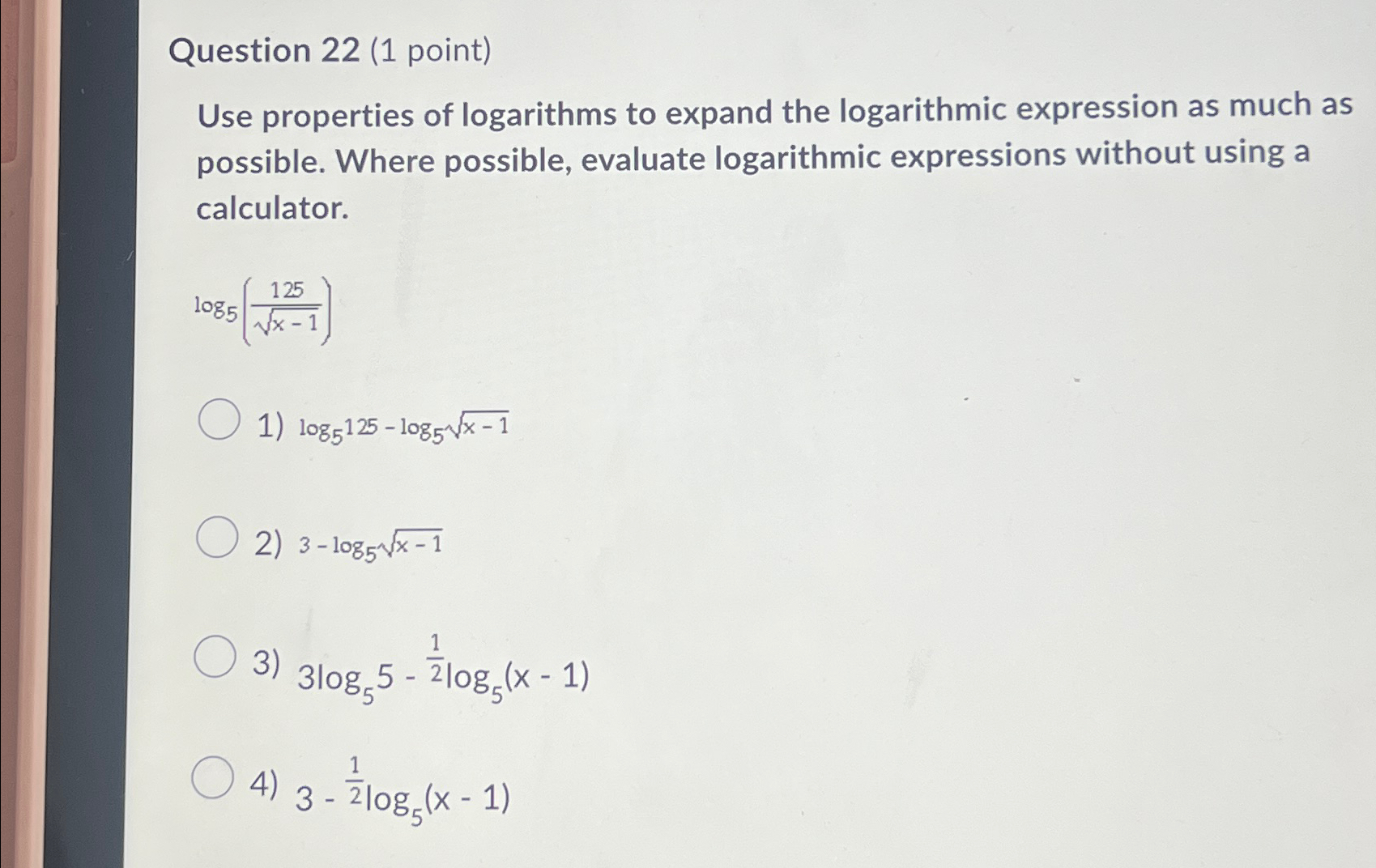 Solved Question 22 (1 ﻿point)Use properties of logarithms to | Chegg.com