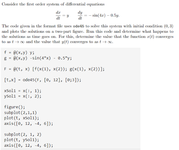 Solved Use MatLab Please. Consider the first order system of | Chegg.com