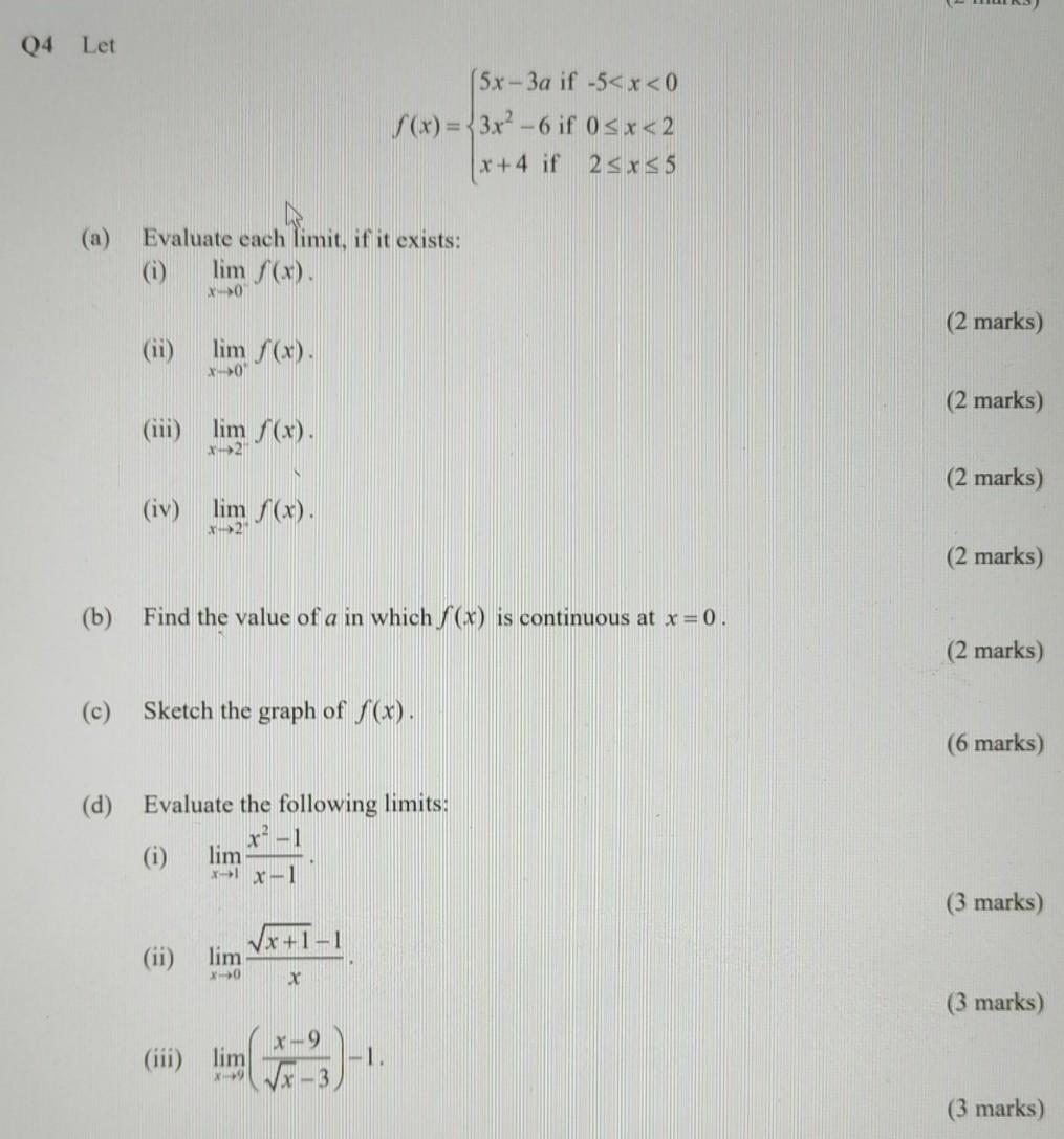 Solved (4 Let (5x - 3a if -5 x-1 (3 marks) x +1 -1 (ii) lim | Chegg.com