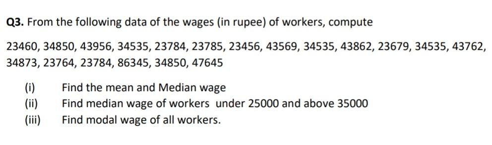 Solved Q3. From the following data of the wages (in rupee) | Chegg.com