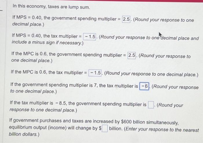 Solved If MPS =0.40, the government spending multiplier = | Chegg.com