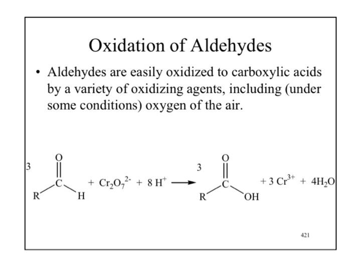 Solved Oxidation of Aldehydes Aldehydes are easily oxidized | Chegg.com