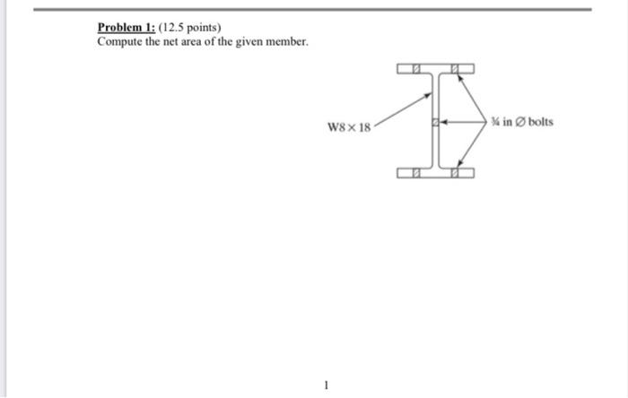 Solved Problem 1: (12.5 points) Compute the net area of the | Chegg.com