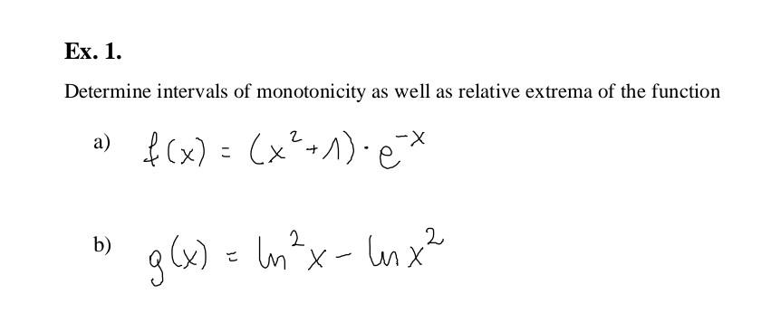 Solved Ex. 1. Determine intervals of monotonicity as well as | Chegg.com